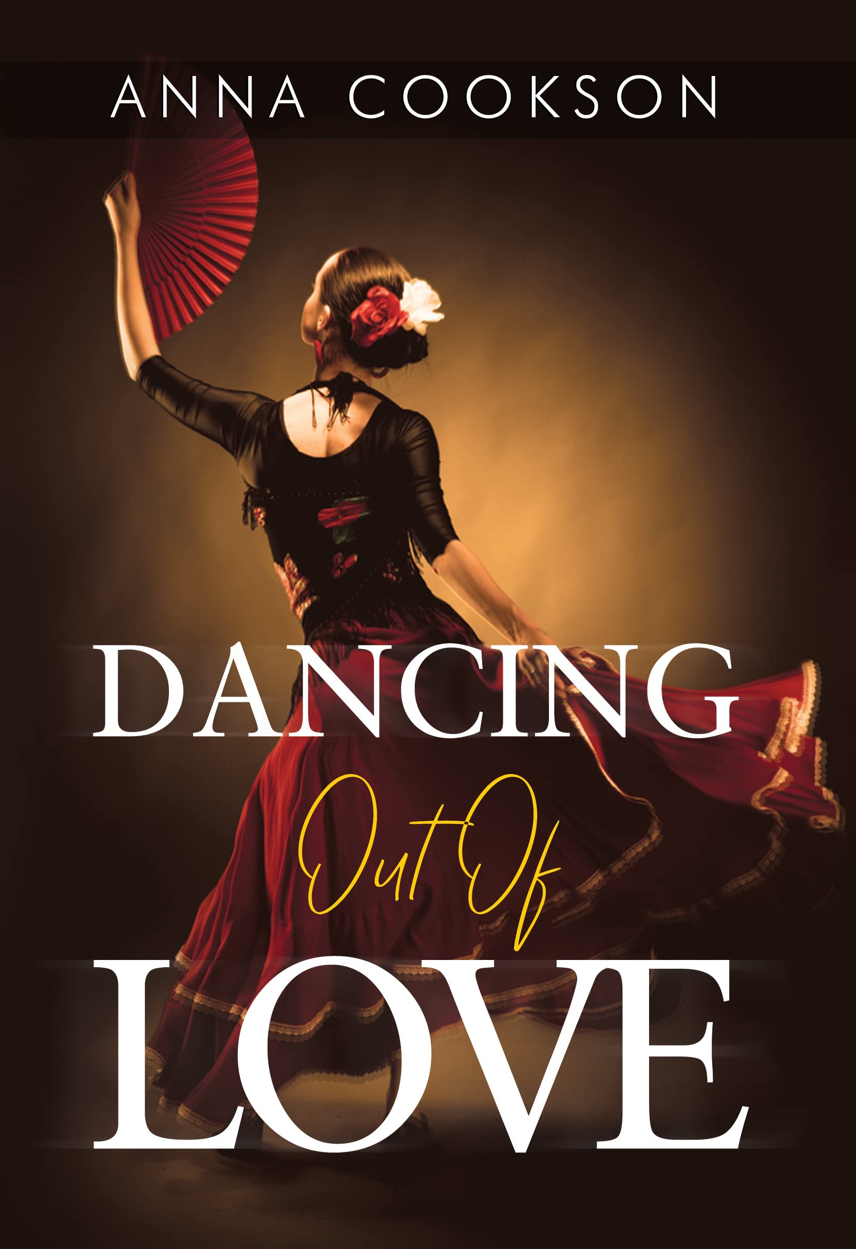 Dancing Out Of Love by anna cookson | Goodreads