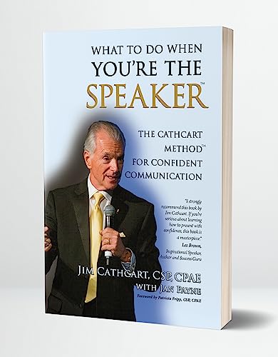 WHAT TO DO WHEN YOU'RE THE SPEAKER : The Cathcart Method™ For Confident ...