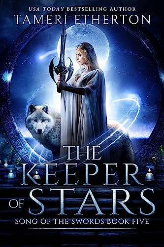The Keeper of Stars: A True Love Conquers All Fantasy Romance by Tameri ...
