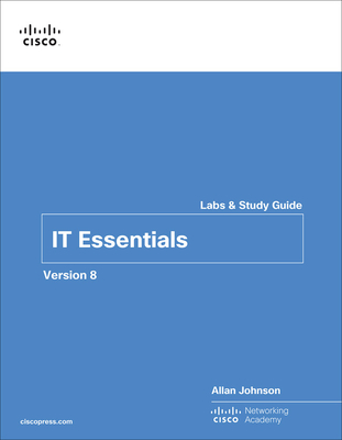 IT Essentials Labs and Study Guide Version 8 by Cisco Networking ...