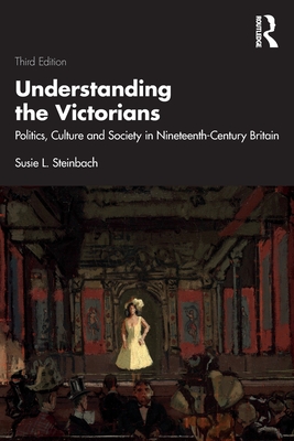 Understanding the Victorians by Susie L. Steinbach | Goodreads