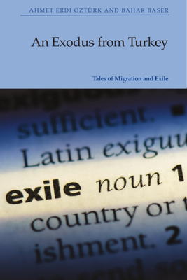 An Exodus from Turkey: Tales of Migration and Exile by Ahmet Erdi ...