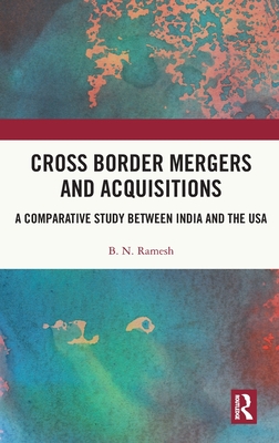 Cross Border Mergers and Acquisitions by B N Ramesh | Goodreads