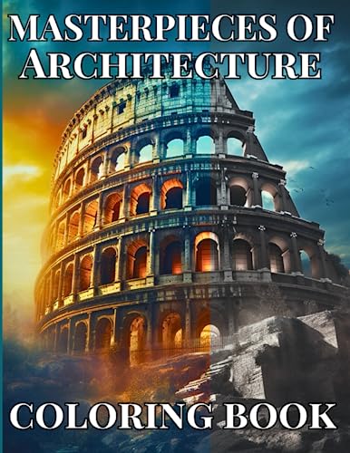The Ultimate Architecture Masterpiece Coloring Book: An Easy and ...