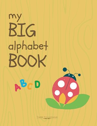 My BIG Alphabet Book: Letter Tracing, Printing Practice, Uppercase ...