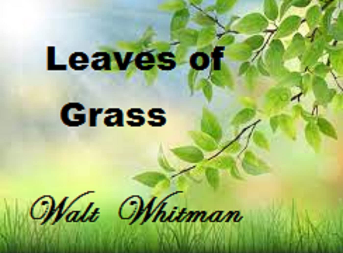 Leaves of Grass by Walt Whitman :Illustrated Edition by Walt Whitman ...