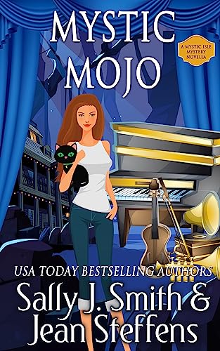 Mystic Mojo: A Mystic Isle Mysteries Novella by Sally J. Smith | Goodreads