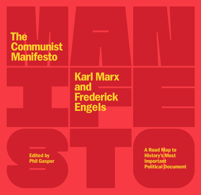 The Communist Manifesto: A Road Map to History’s Most Important ...