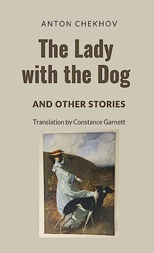 The Lady with the Dog and Other Stories by Anton Chekhov | Goodreads