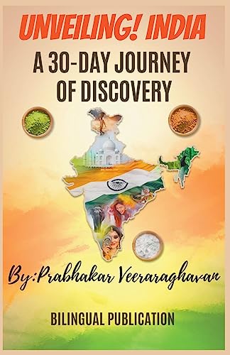 Unveiling India, A 30-Day Journey of Discovery by Bilingual Publication ...
