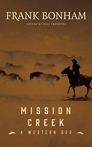 Mission Creek: A Western Duo by Frank Bonham | Goodreads