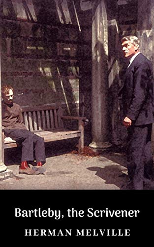 Bartleby, the Scrivener: A Story of Wall-Street by Herman Melville ...