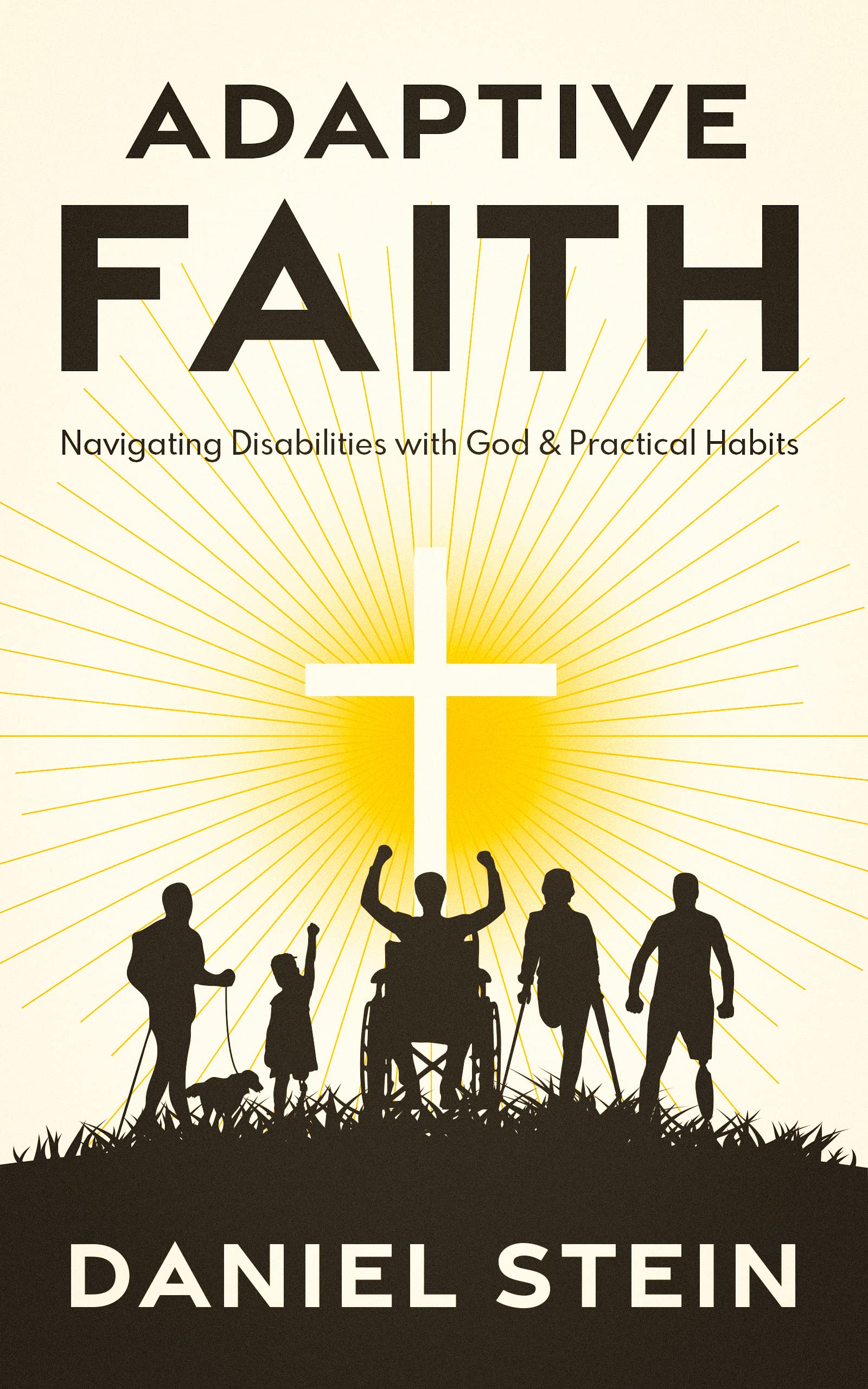 Adaptive Faith: Navigating Disabilities with God & Practical Habits by ...