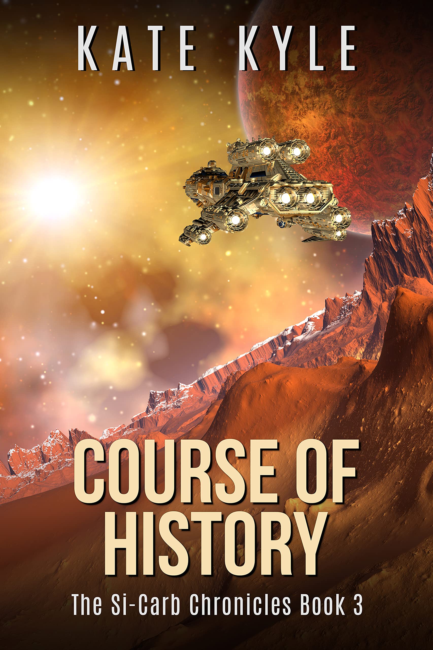 Course of History (The Si-Carb Chronicles Book 3) by Kate Kyle | Goodreads
