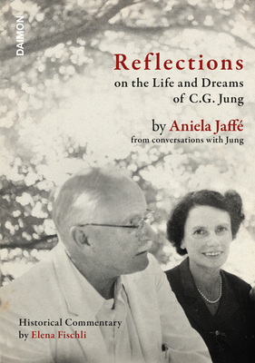 Reflections on the Life and Dreams of C.G. Jung: by Aniela Jaffé from ...