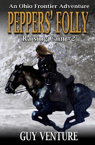 Peppers' Folly: A Western Adventure by Guy Venture | Goodreads