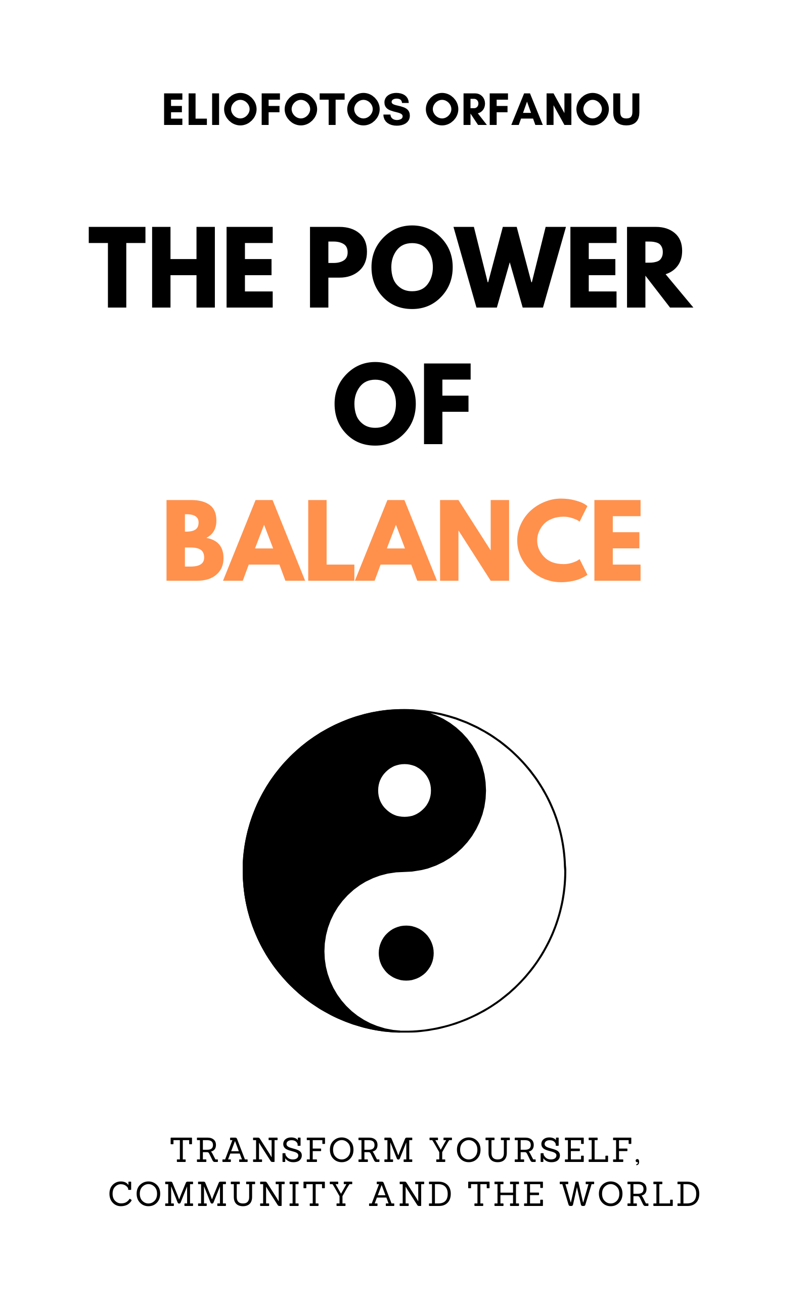 The Power of Balance: Transform yourself, community and the world by ...