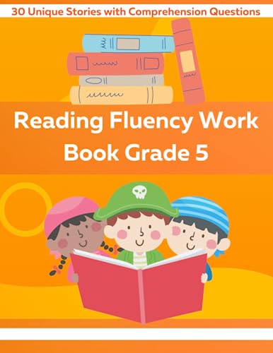 Reading Fluency Workbook Grade 5: 30 Unique Stories with Comprehension ...
