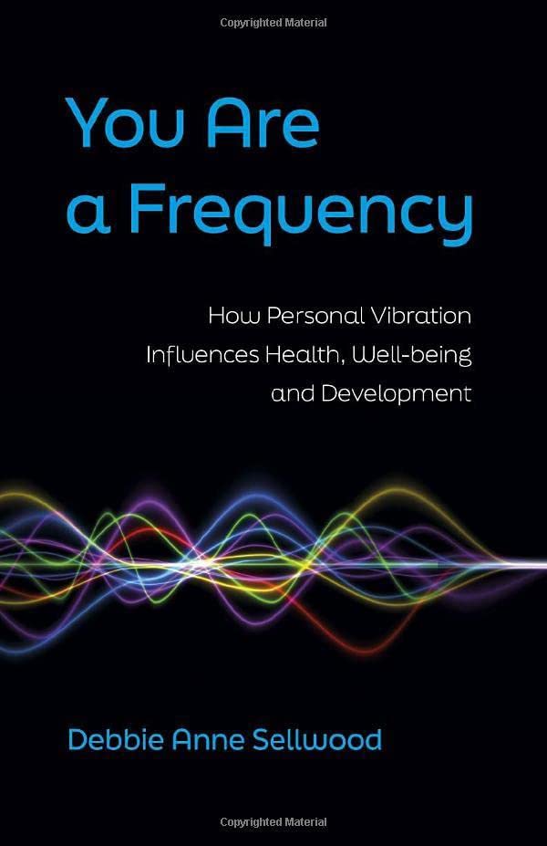 You Are a Frequency by Debbie Anne Sellwood | Goodreads