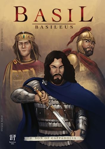 The son of Cappadocia (Basil Basileus #3) by Spyros Theocharis | Goodreads