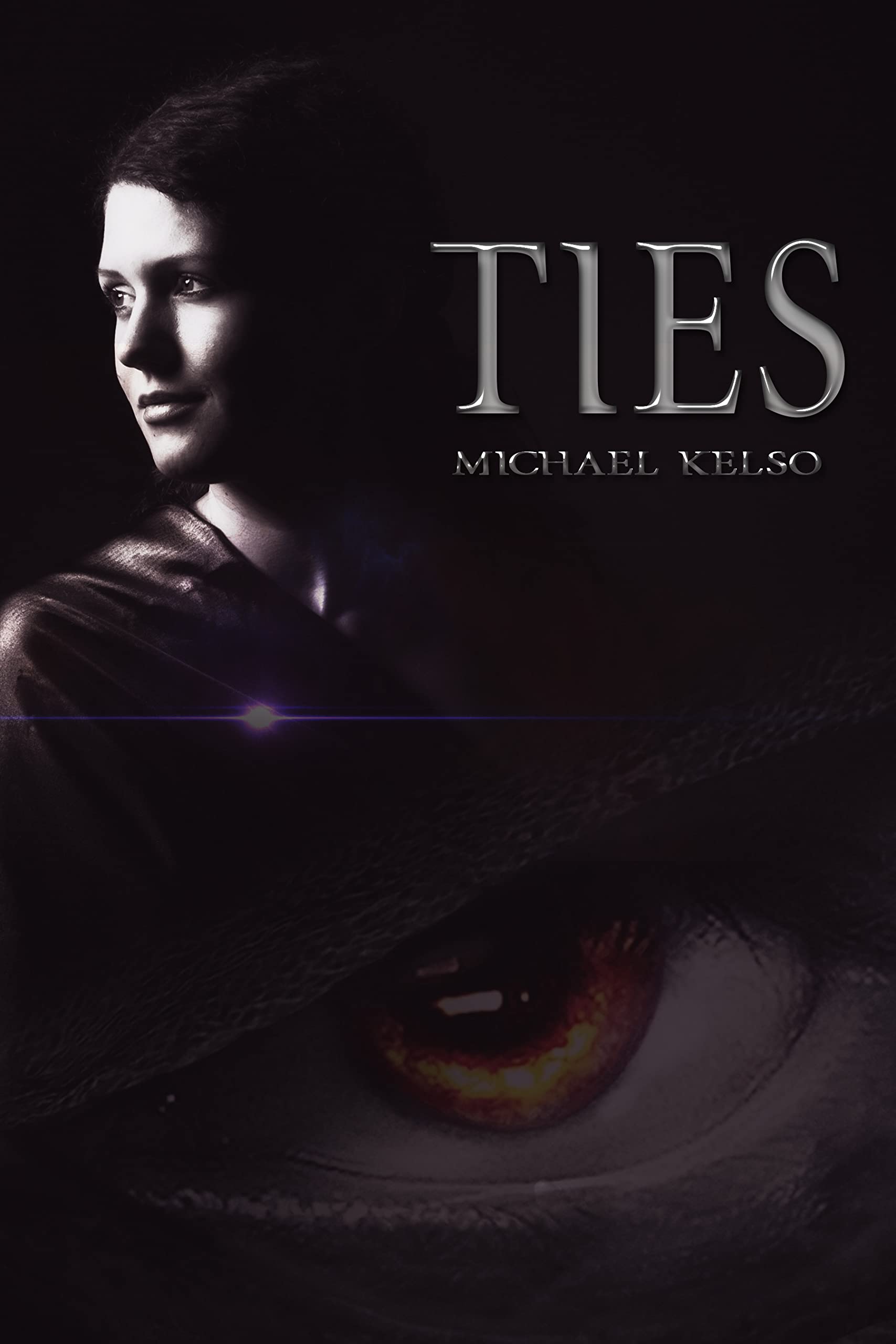 Ties (Book 1) by Michael Kelso | Goodreads