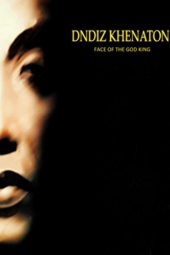 Face of the God King by Dndiz Khenaton | Goodreads