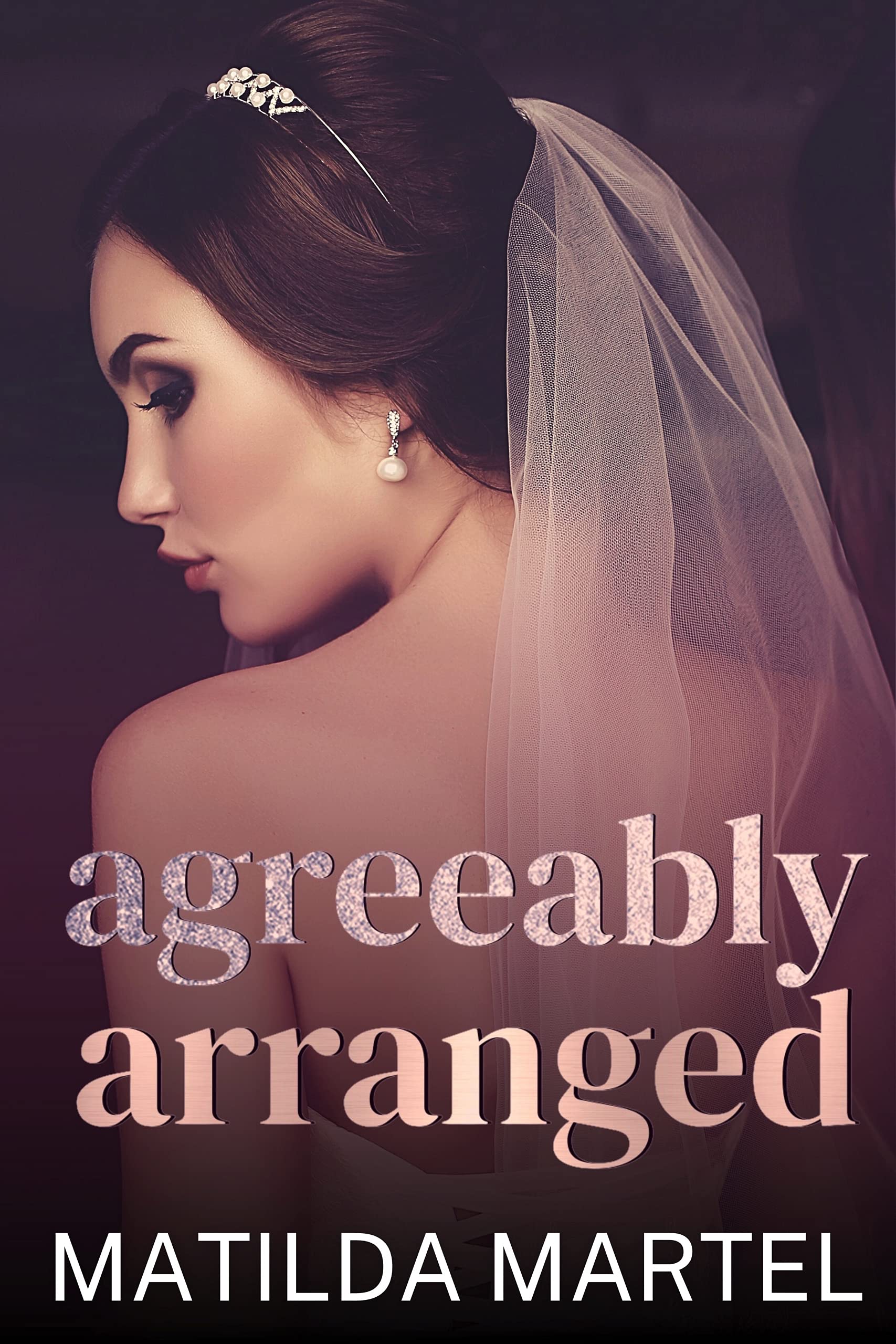 Agreeably Arranged (Summer Bride #1) by Matilda Martel | Goodreads