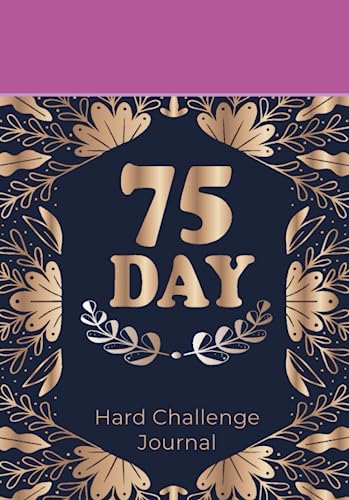 75 DAYS CHALLENGE JOURNAL by Mirriam Salati-Oppong | Goodreads