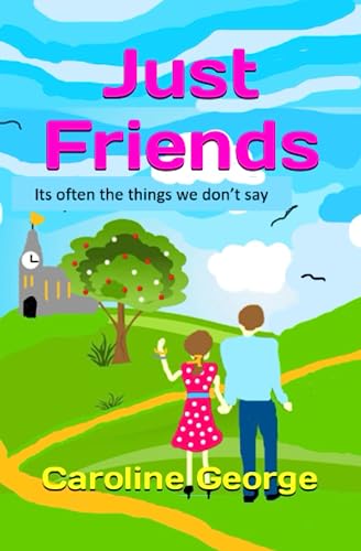 Just Friends by Caroline George | Goodreads