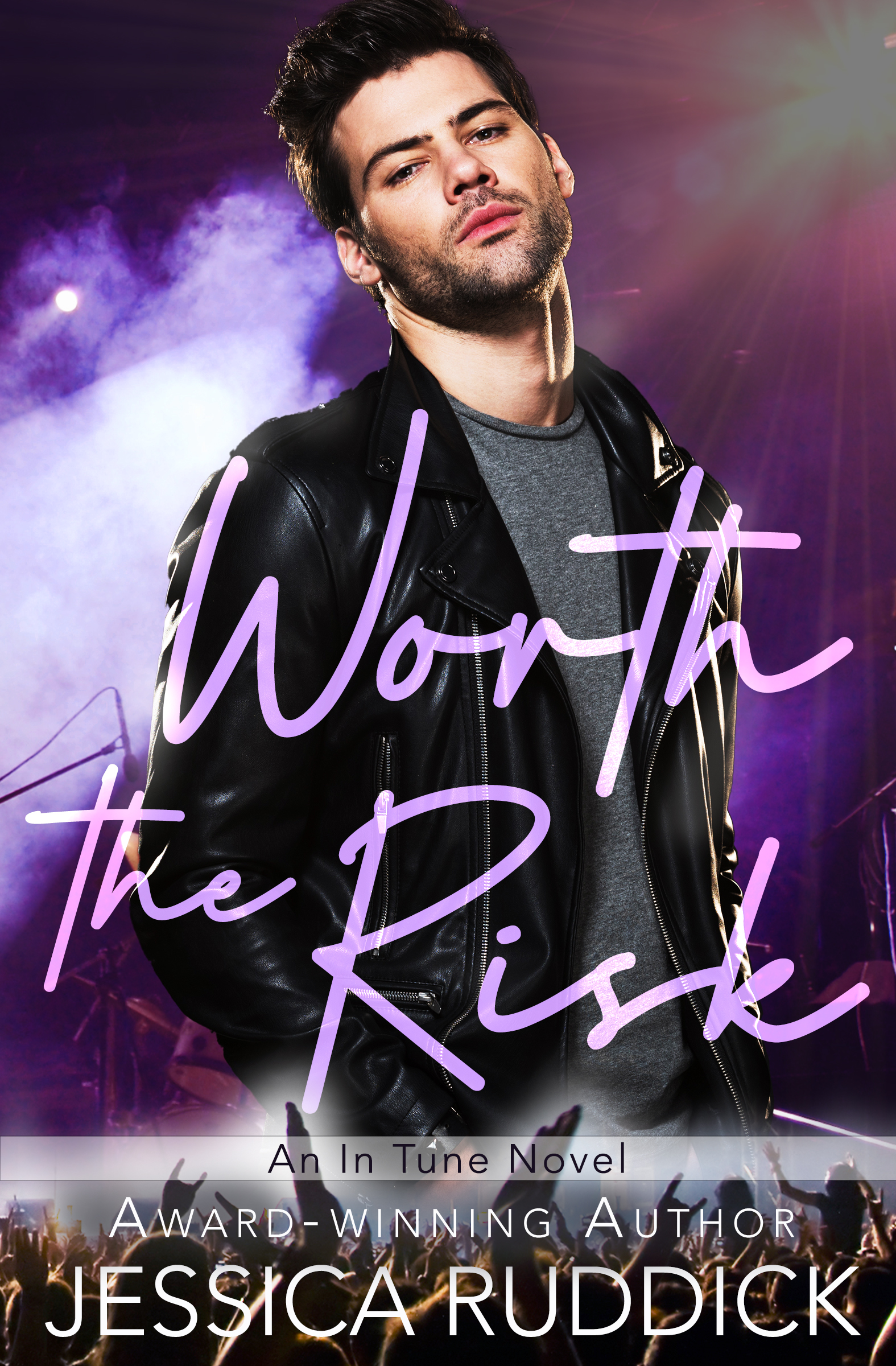 Worth the Risk (In Tune, #2) by Jessica Ruddick | Goodreads