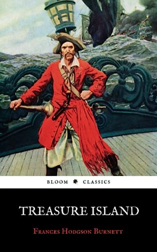 Treasure Island: An 1883 Robert Louis Stevenson Classic Novel with ...