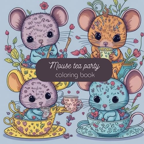 Mouse Tea Party coloring book by Luca Moss | Goodreads