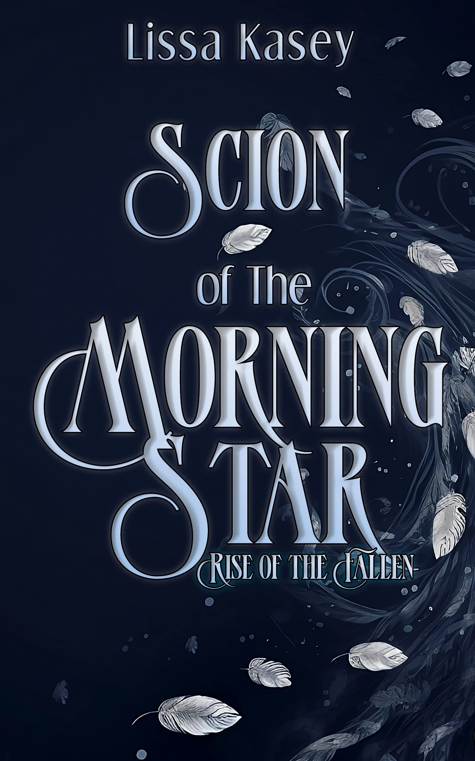 Scion of the Morningstar (Rise of the Fallen #2) by Lissa Kasey | Goodreads