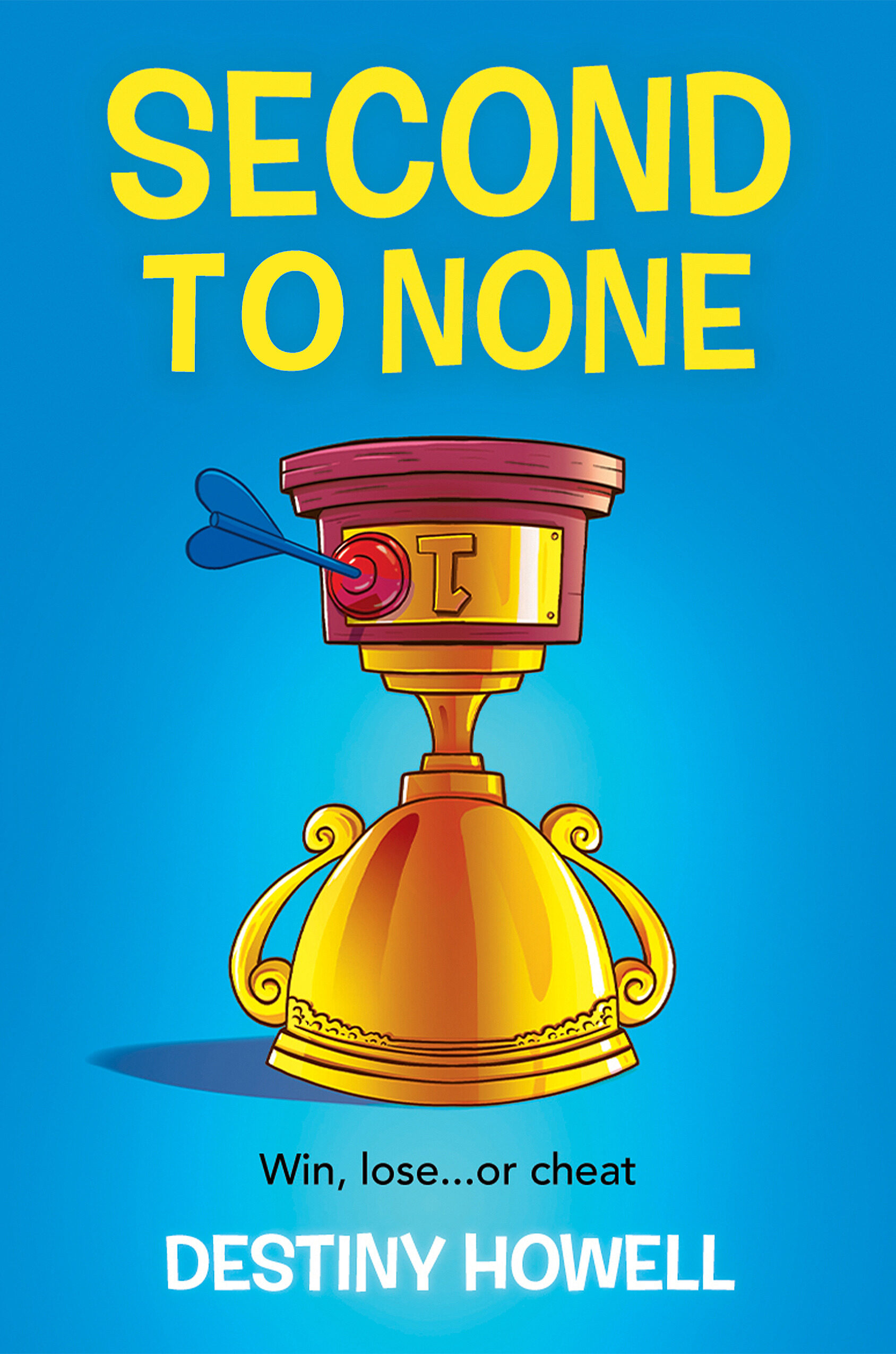 Second to None by Destiny Howell | Goodreads