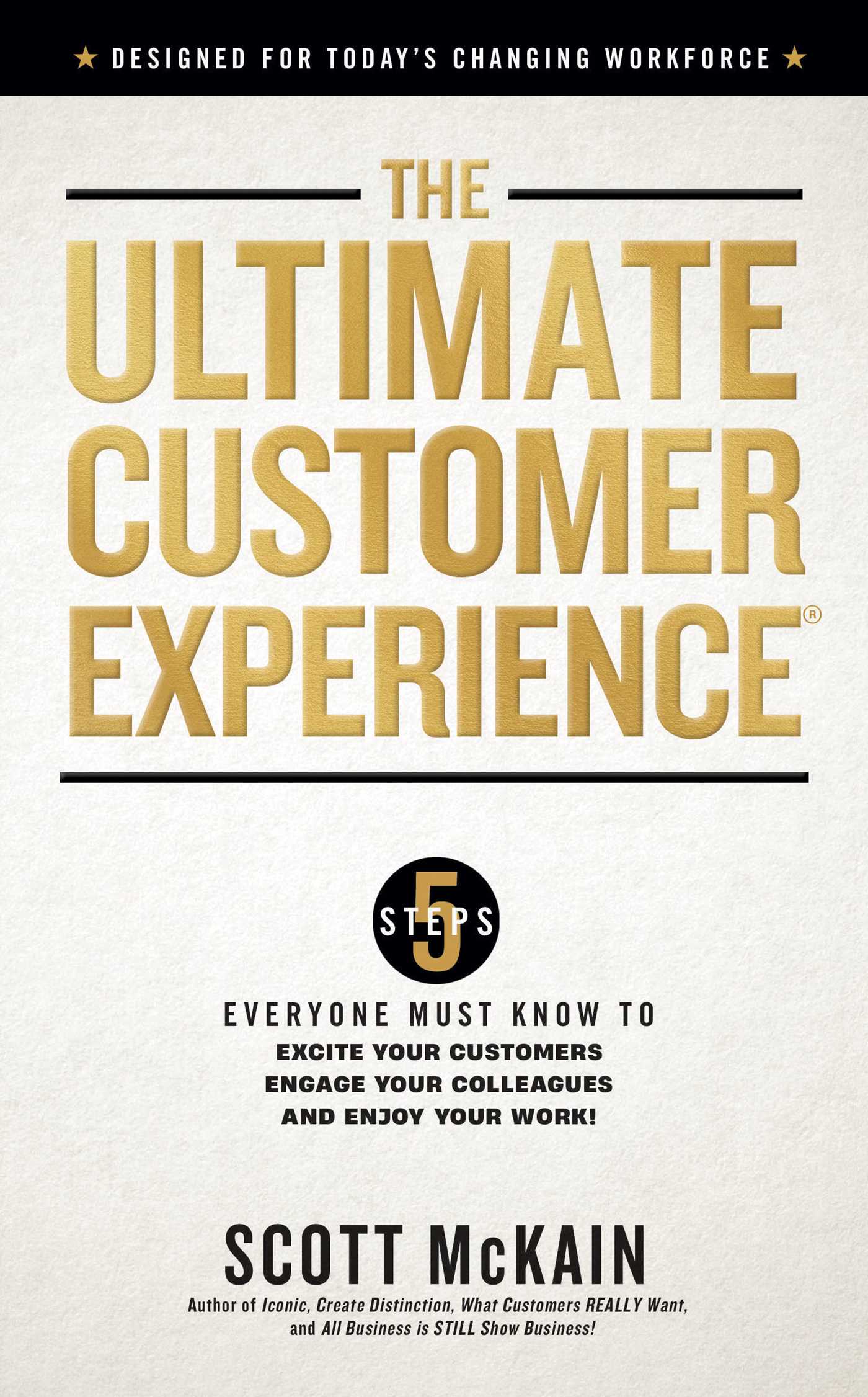 The Ultimate Customer Experience: 5 Steps Everyone Must Know to Excite ...