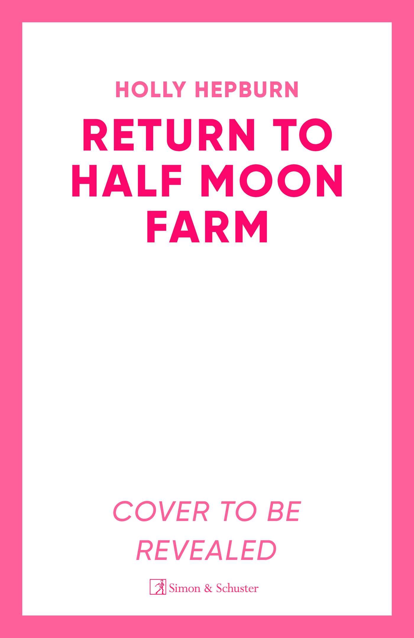 Return to Half Moon Farm by Holly Hepburn | Goodreads