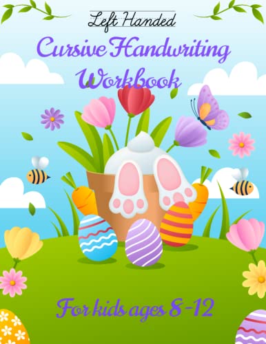 Left Handed Cursive Handwriting Workbook For Kids Ages 8-12: Mastering ...