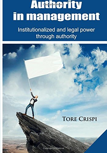 Authority in Management: Institutionalized and Legal Power Through ...