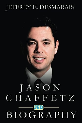 Jason Chaffetz: A Revealing Biography of a Visionary Leader by Jeffrey ...