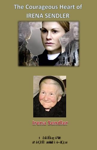 The Courageous Heart of IRENA SENDLER by Andrew P. Guzaldo | Goodreads