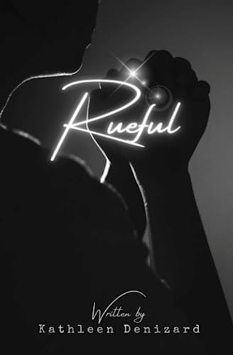 Rueful by Kathleen Denizard | Goodreads