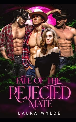 Fate of the Rejected Mate (Rejected and Mated) by Laura Wylde | Goodreads