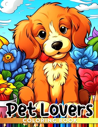 Pet Lovers Coloring Book: 30+ high-quality animal coloring pages ...