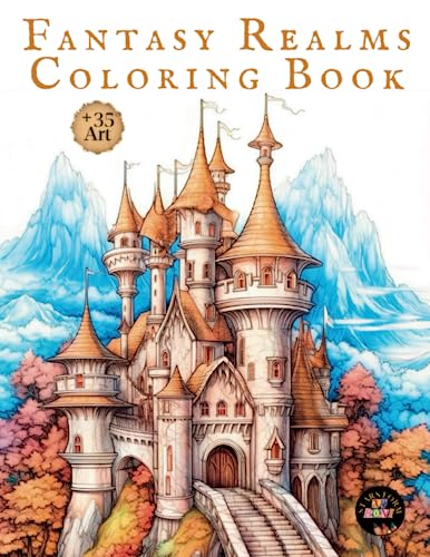Fantasy Realms Coloring Book: A Enchanting World of Fantasy Realms with ...