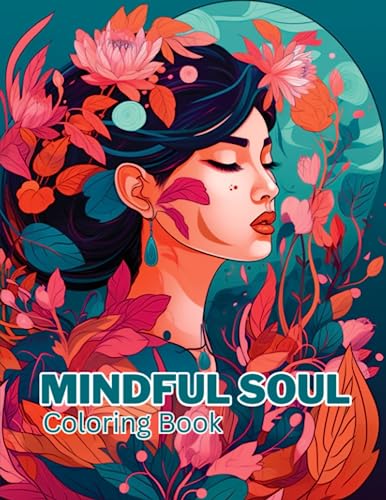 Mindful Soul Adult Coloring Book: Relaxing Anxiety Relief Inner Peace ...