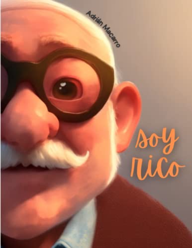 Soy rico: Cuento infantil que ensalza el valor de la familia, sobre ...