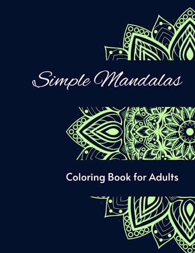 simple mandalas coloring book for adults: 50 Bold & Easy Mandala ...