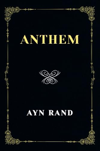 Anthem: The Original 1938 Edition by Ayn Rand | Goodreads