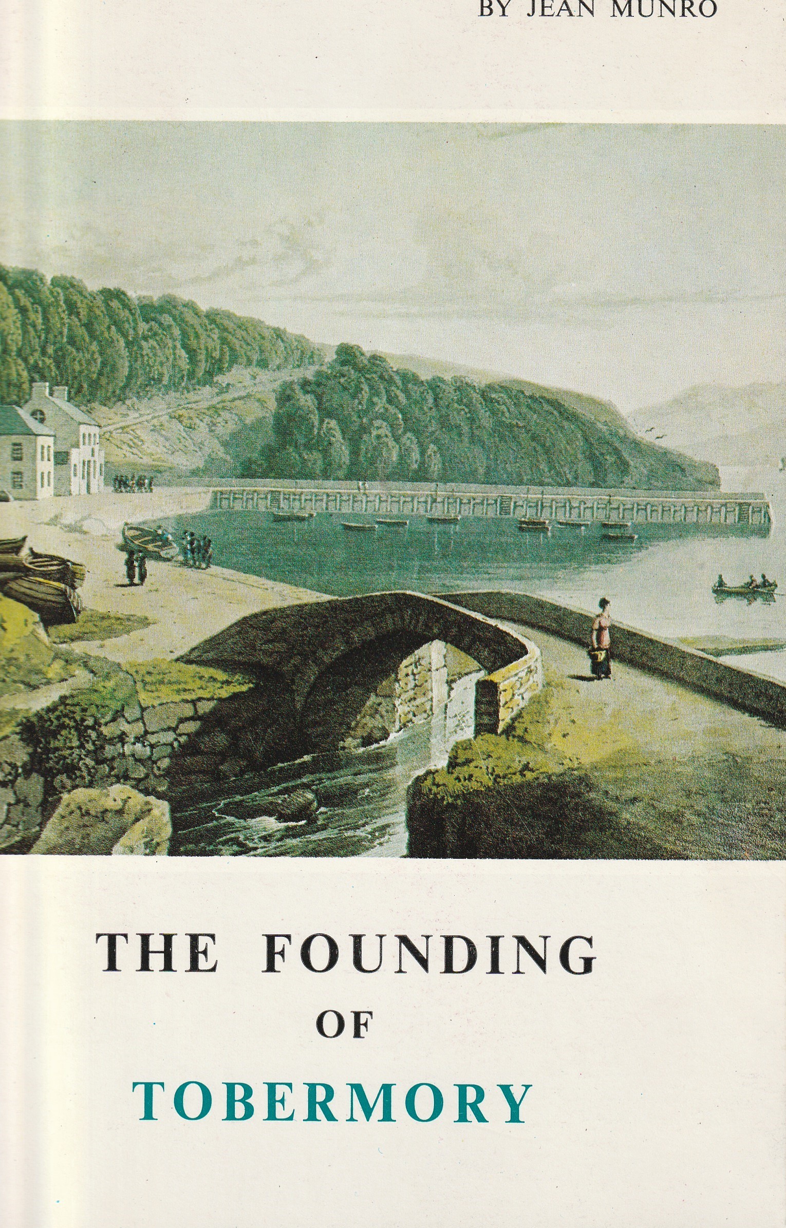 The Founding of Tobermory by Jean Munro | Goodreads