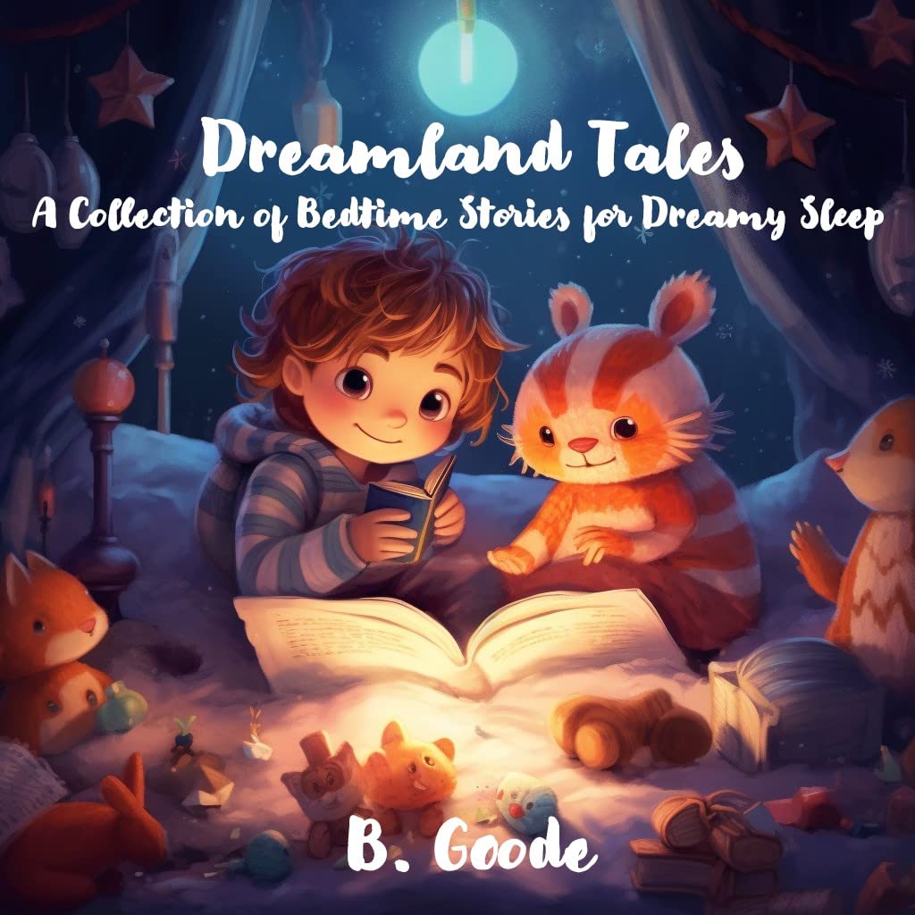 Dreamland Tales: Bedtime Stories: A Collection of Bedtime Stories for ...